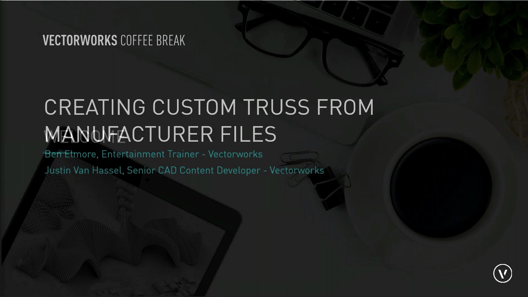 COFFEE BREAK - CREATING CUSTOM TRUSS FROM MANUFACTURER'S FILES | Vectorworks University